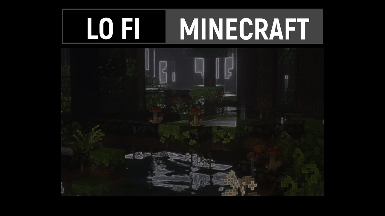 LO FI MINECRAFT - YouTube
