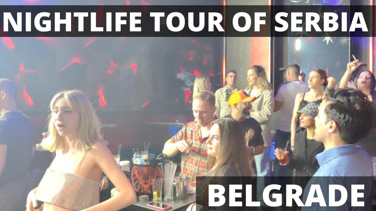 NIGHTLIFE TOUR OF SERBIA BELGRADE | SAFE OR NOT ? #NIGHTLIFE #CLUBS ...