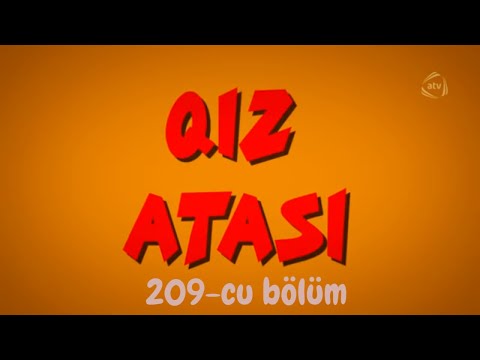 Qız Atası - Ad Günü (209-cu bölüm)