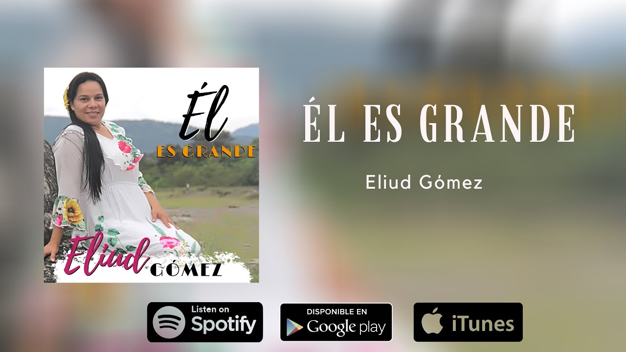 El es grande - Eliud Gómez (Audio Oficial) - YouTube