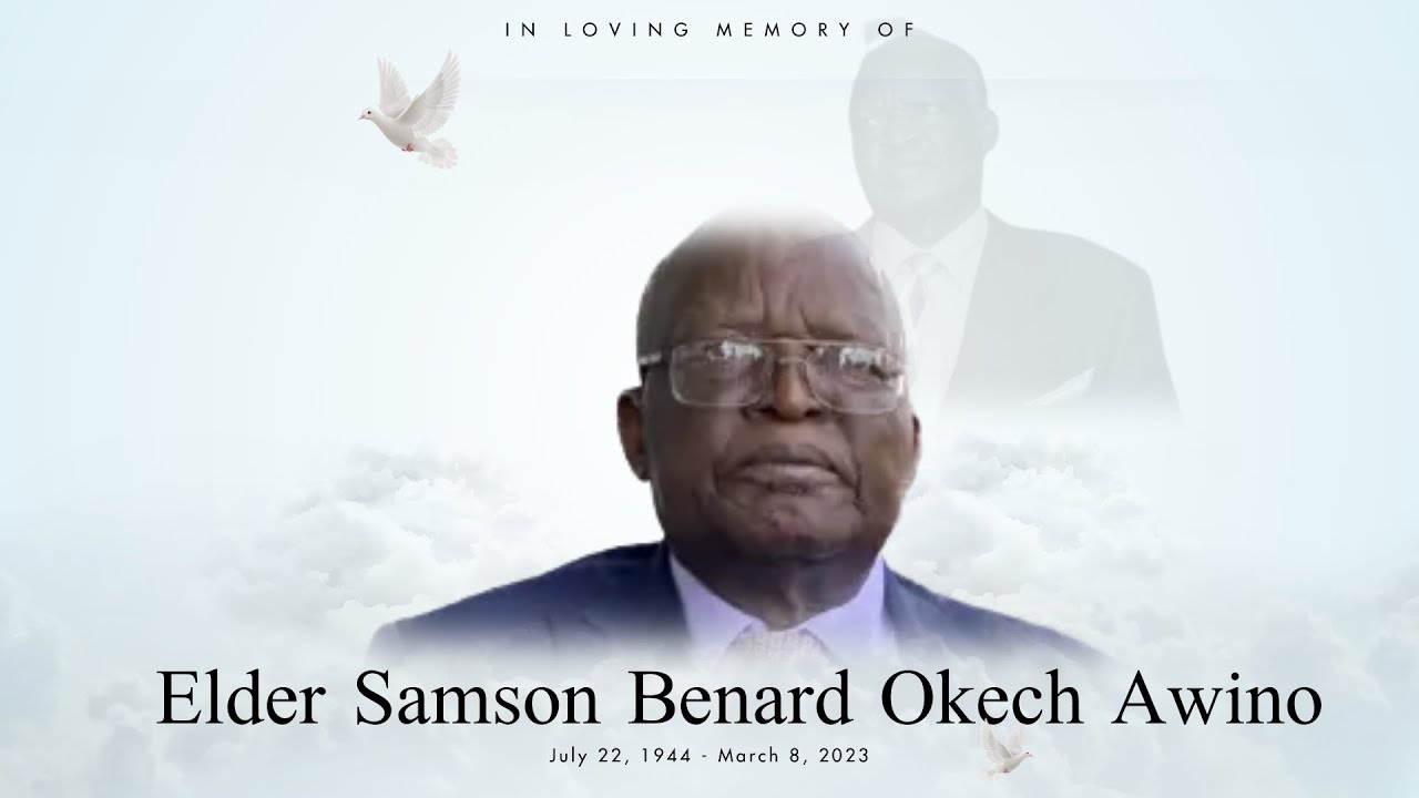 Elder Samson Benard Okech Awino Funeral Service - March 26, 2023 - Live ...