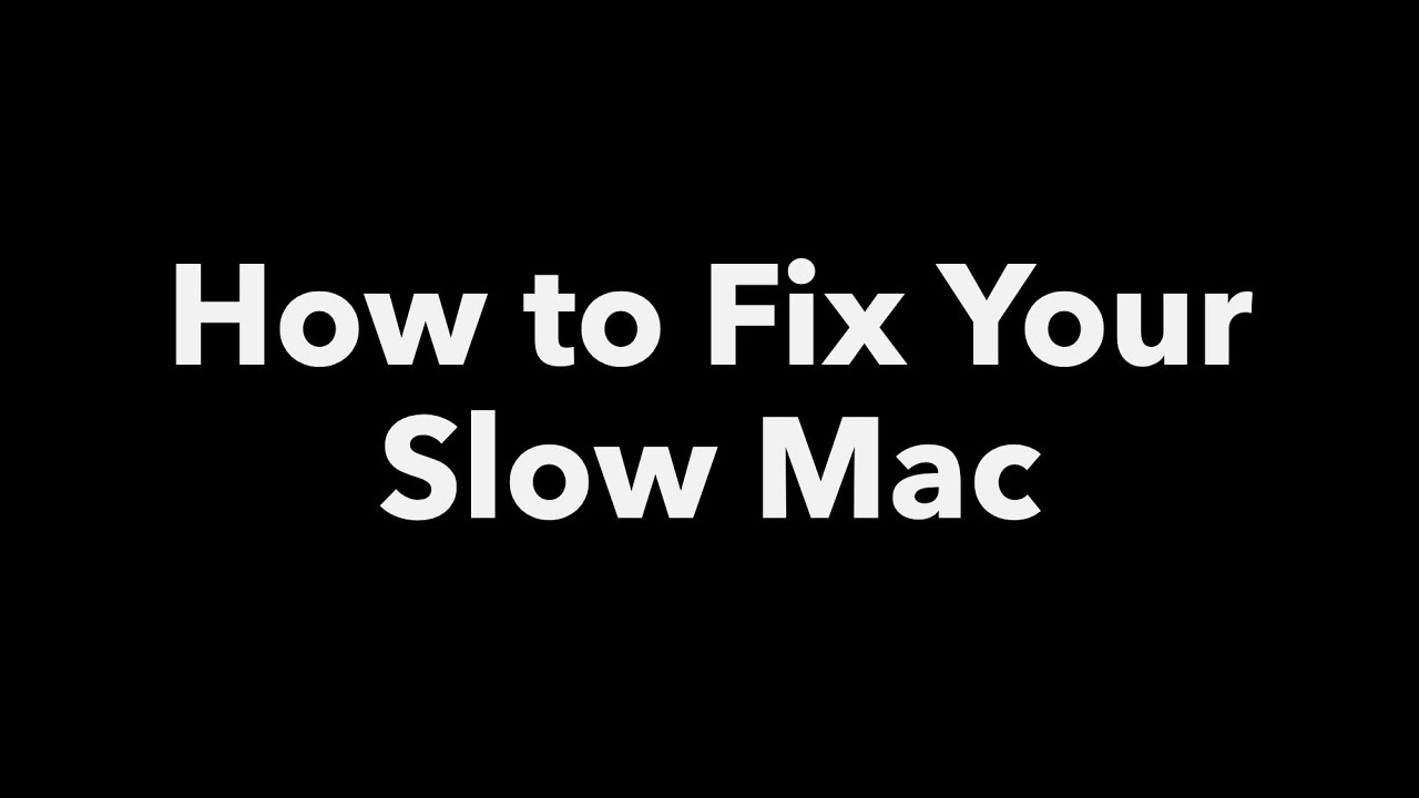 How to Fix Your Slow Mac - YouTube