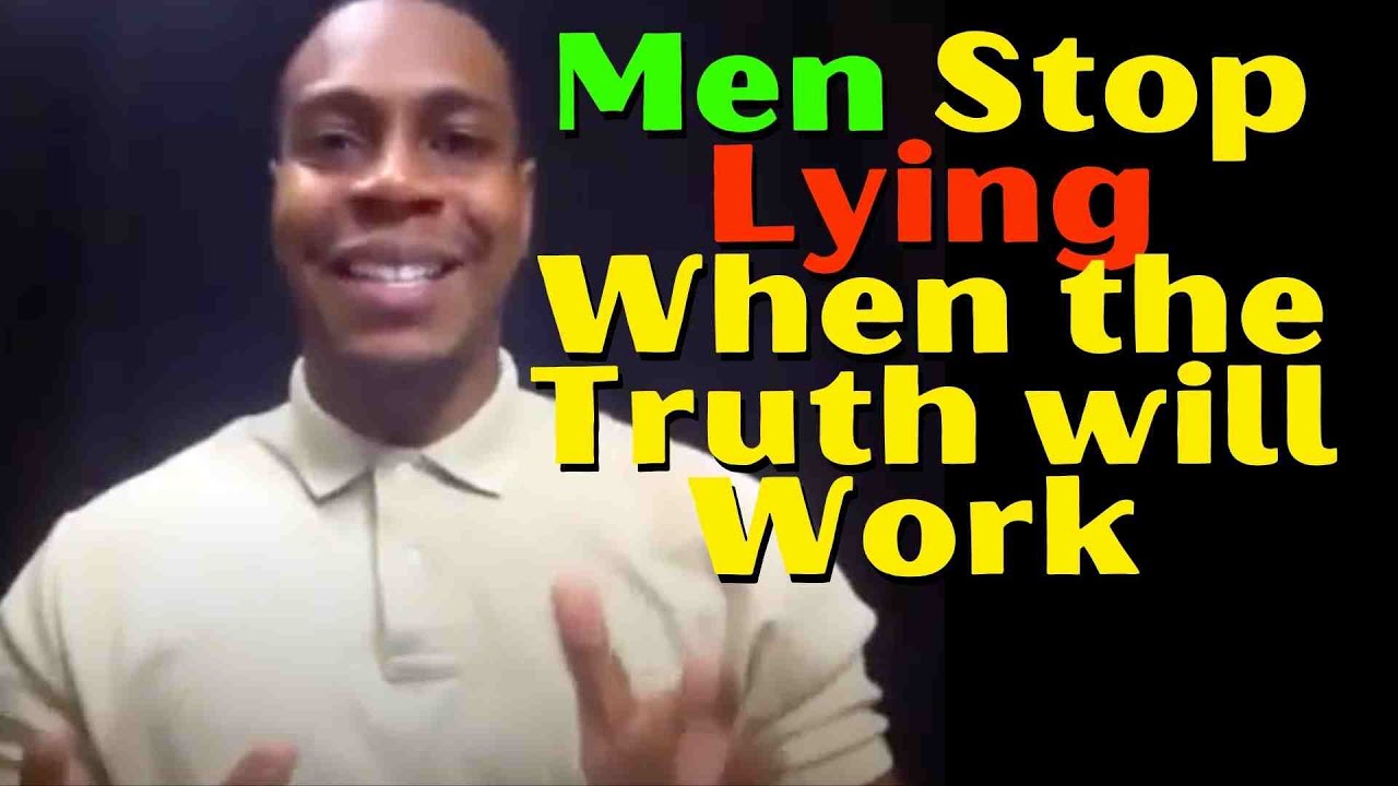 Men stop lying to women | Relationship Advice | Lying - YouTube