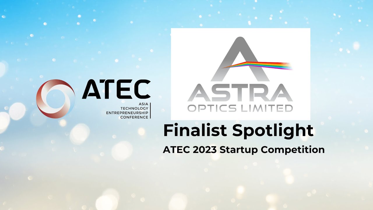ATEC2023 Finalist Spotlight - Astra Optics - YouTube