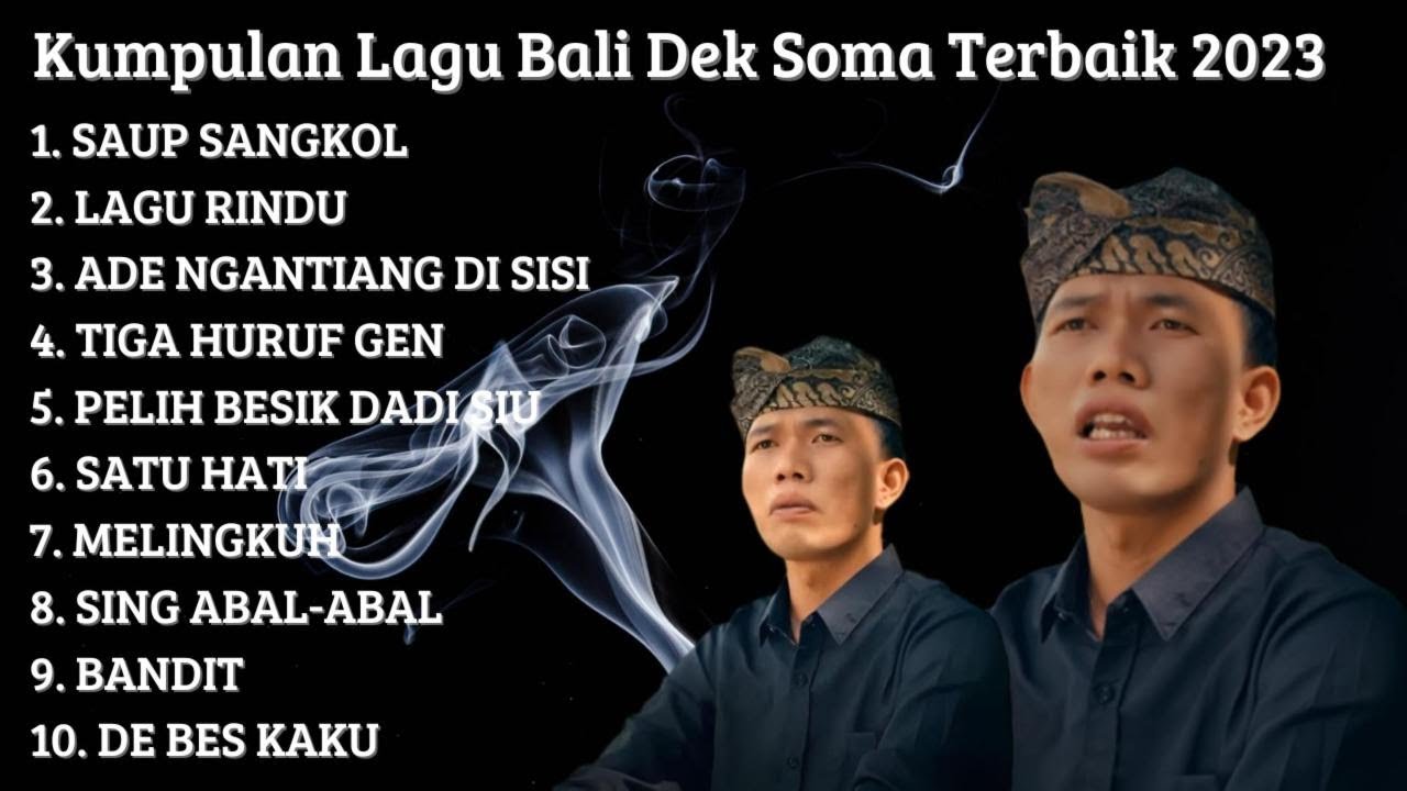 Kumpulan Lagu Bali Dek Soma 2023 - YouTube