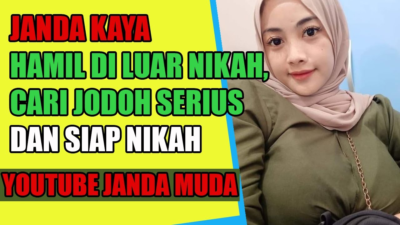 Janda Muda, cari jodoh, JANDA KAYA HAMIL DI LUAR NIKAH,JANDA HAMIL CARI ...