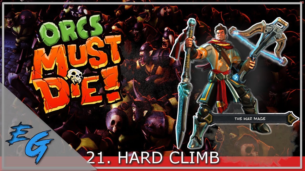 Let's play Orcs Must Die - Hard Climb - episode 21 | Nightmare | 5 ...
