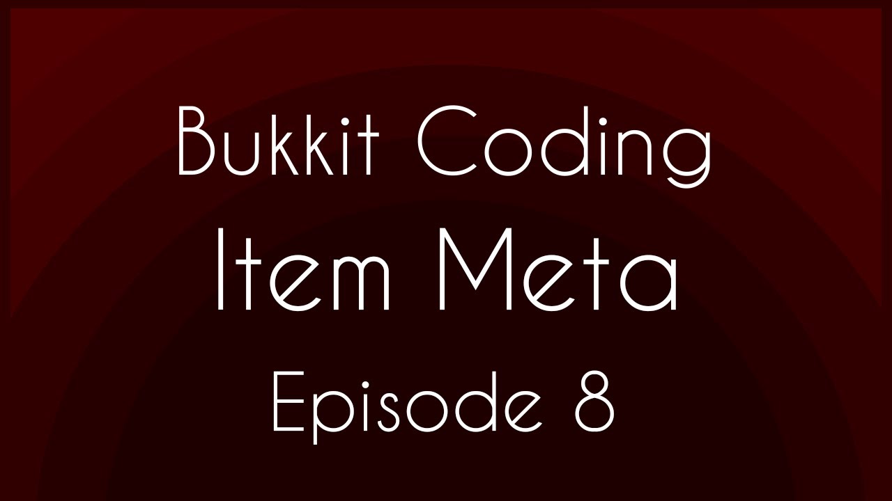 Bukkit Coding Episode 8 Itemmeta Youtube