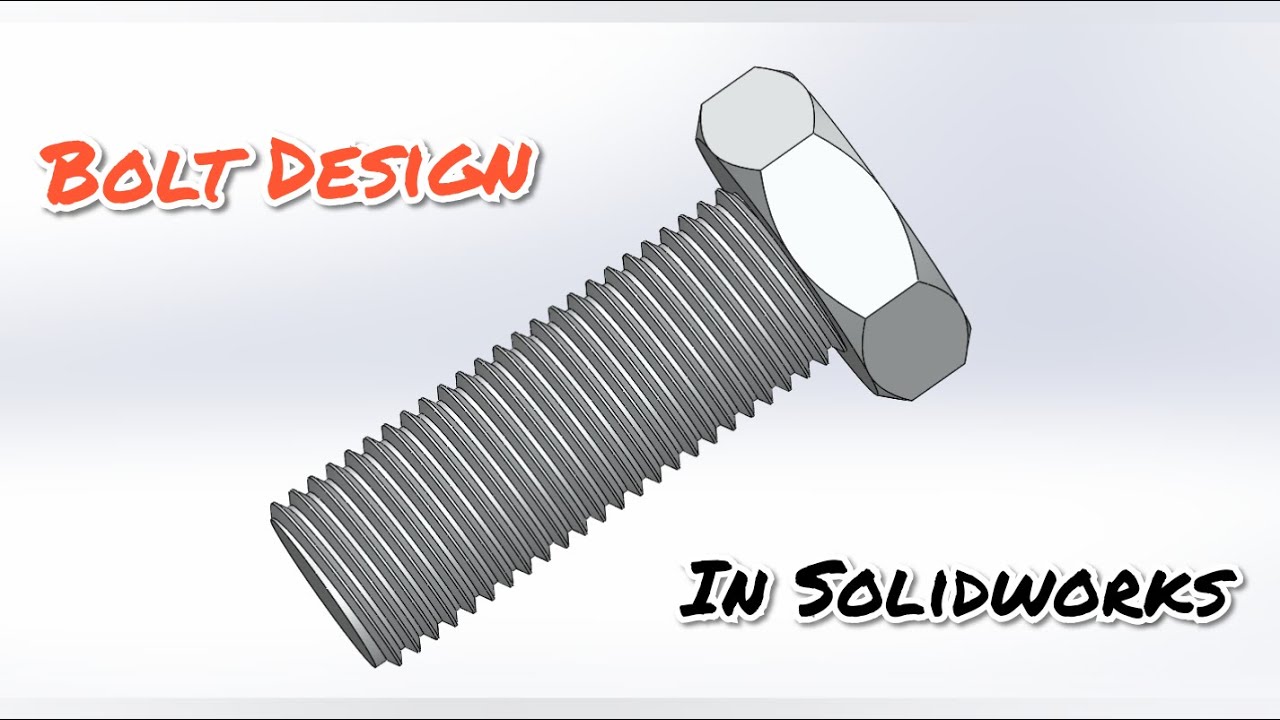 Bolt Design With Thread In Solidworks #solidworks #design - YouTube