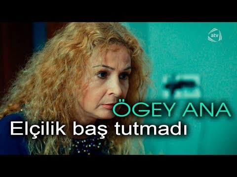 Elçilik baş tutmadı (Ögey ana filmindən fraqment)