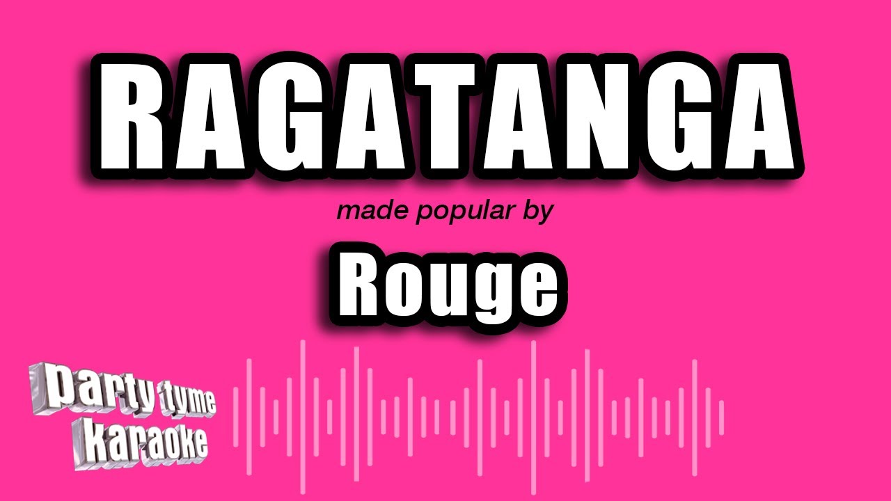 Rouge - Ragatanga (Versão Karaokê) - YouTube