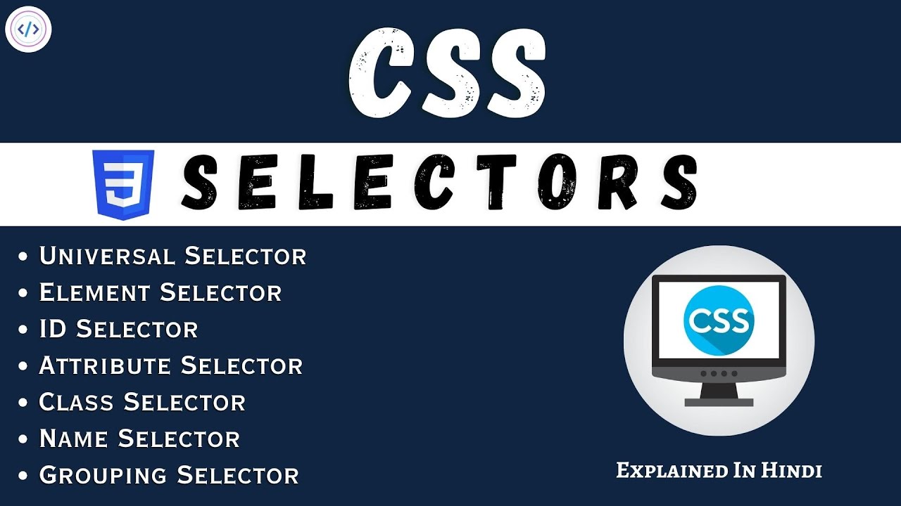 CSS Selectors Explained | Learn CSS for Beginners | Full Tutorial in Hindi - YouTube