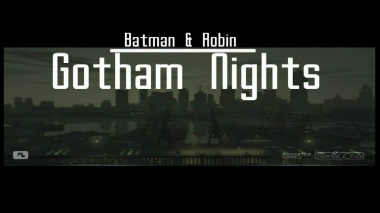 GTA IV: Batman and Robin:Gotham Nights #2 - YouTube