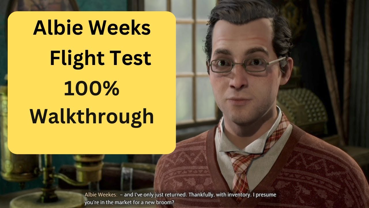 FLIGHT TEST | Side Quest: Albie Weeks | Hogwarts Legacy Gameplay - YouTube