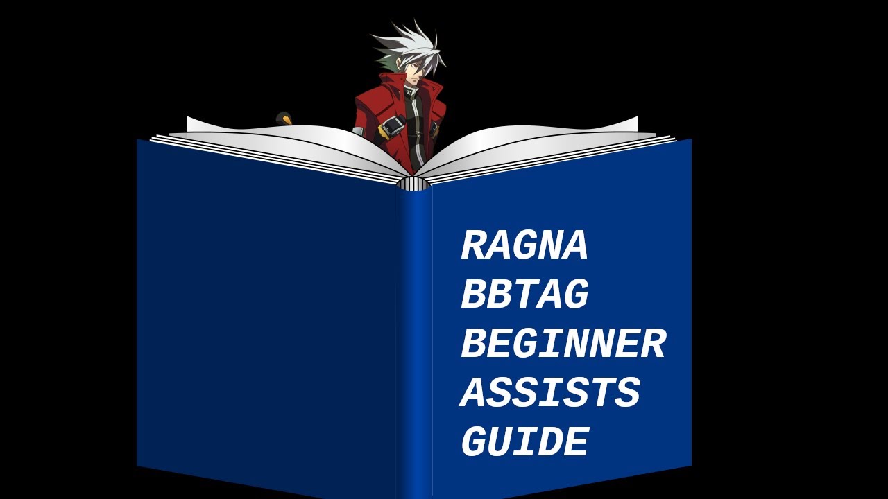 BBTAG: Beginner Ragna tag guide - YouTube