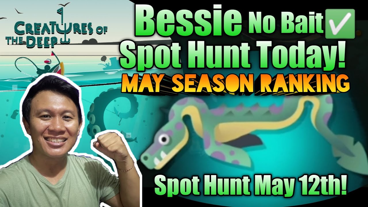 Bessie Creatures of the Deep Fishing Spot 4 Patience... Miss Lagi ...