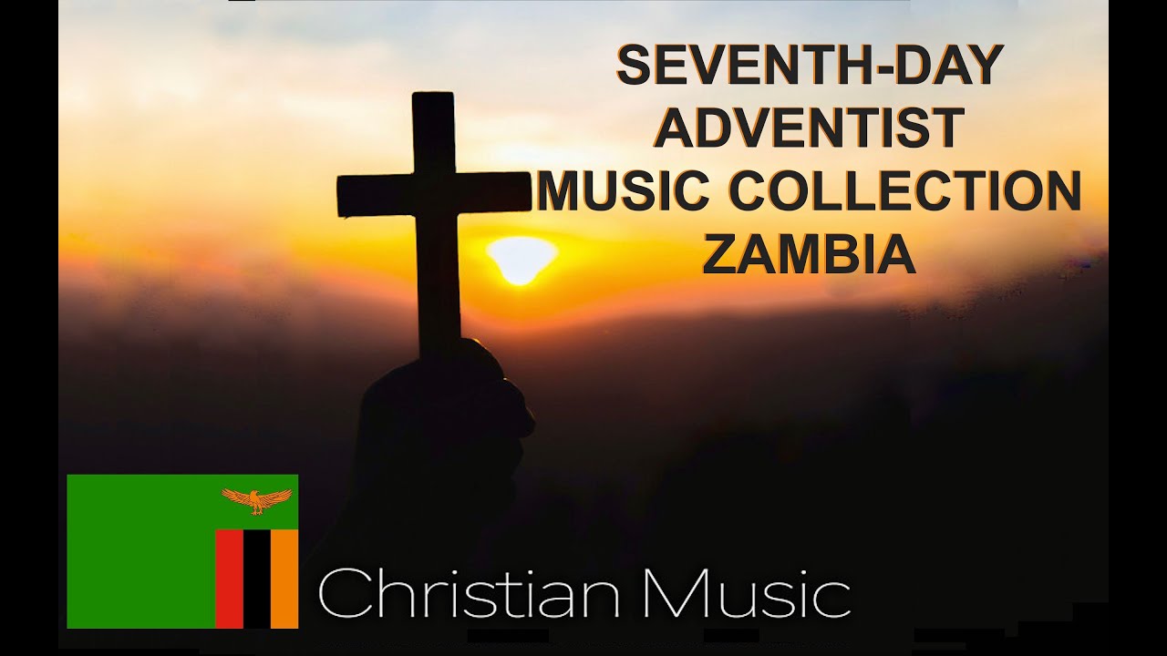 Seventh-Day Adventist (SDA) Music Collection - Zambia - YouTube