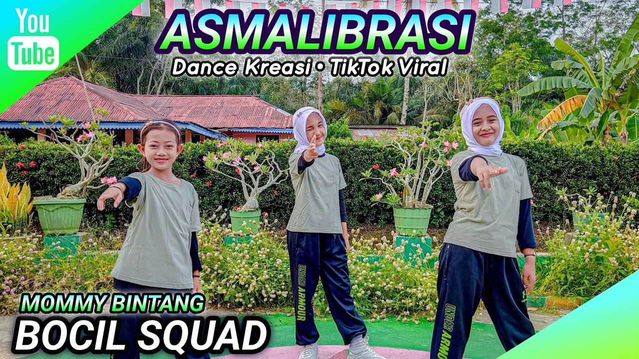 ASMALIBRASI | DANCE KREASI • TIKTOK VIRAL | BOCIL SQUAD | MOMMY BINTANG ...