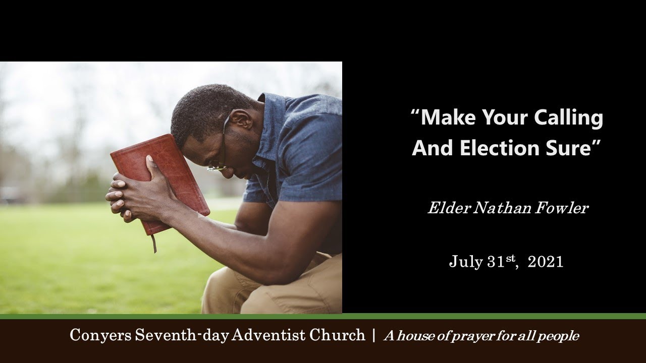 “Make Your Calling and Election Sure” - YouTube