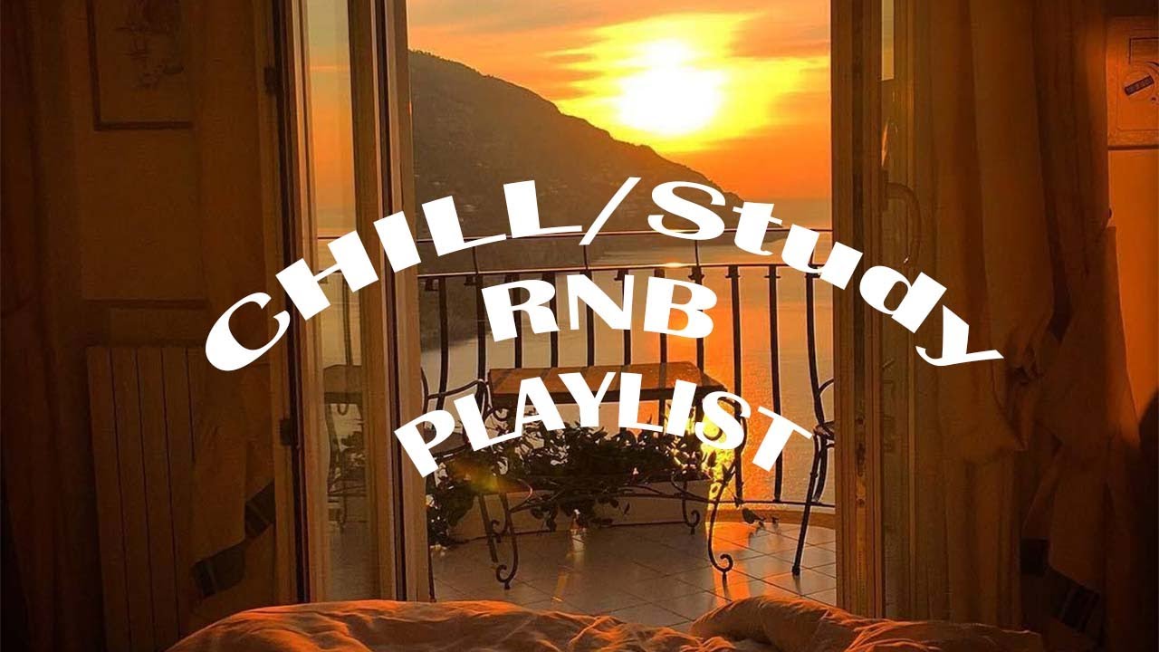 chill rnb playlist (to study and relax to) - YouTube Music