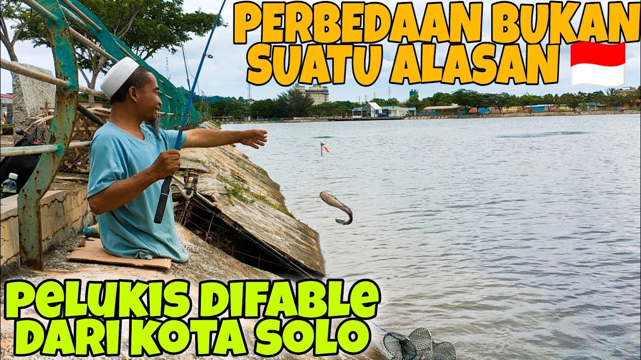 MANCING IKAN LELE DI BATAM | PELUKIS TANPA KAKI DARI SOLO DENGAN HOBBY ...