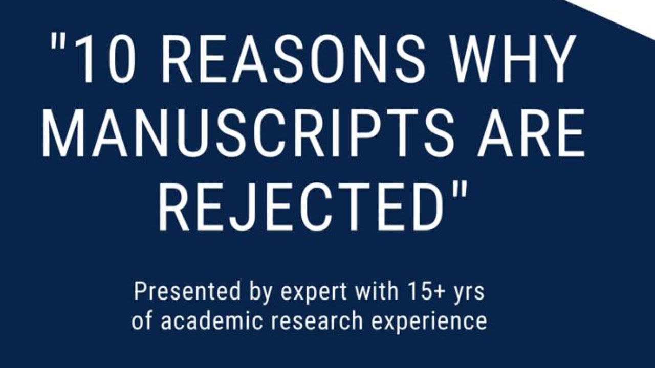 10 reasons why manuscripts get rejected - YouTube