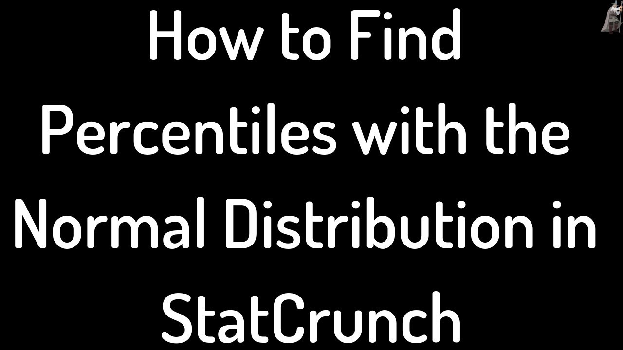 How To Find Percentiles With The Normal Distribution In StatCrunch How To Find Percentiles With The Normal Distribution In StatCrunch