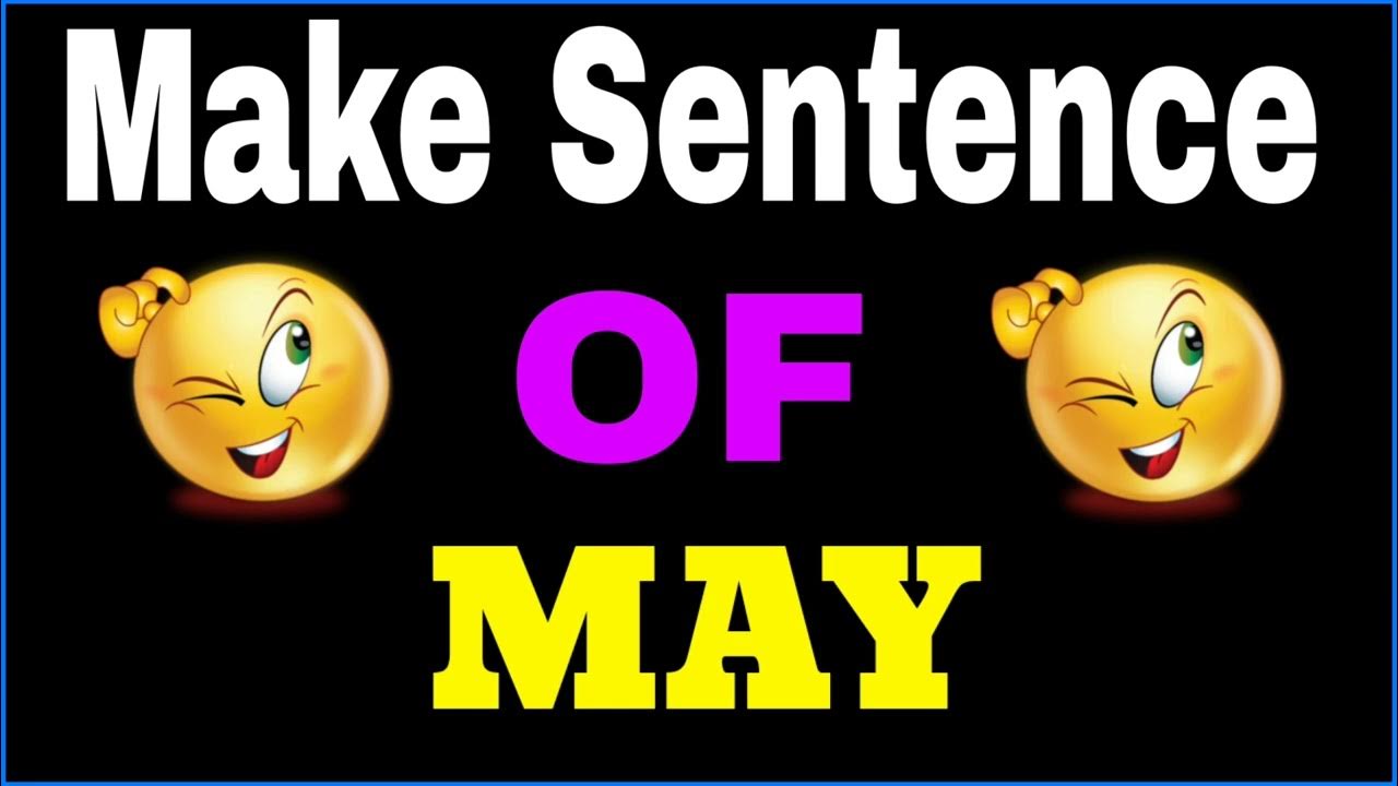 May Sentence English Make Sentence Of May May Ka Make Sentence may-sentence-english-make-sentence-of-may-may-ka-make-sentence