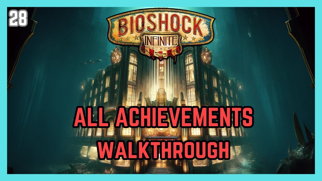 Bioshock Infinite All Achievements Walkthrough - 1999 Mode Difficulty ...