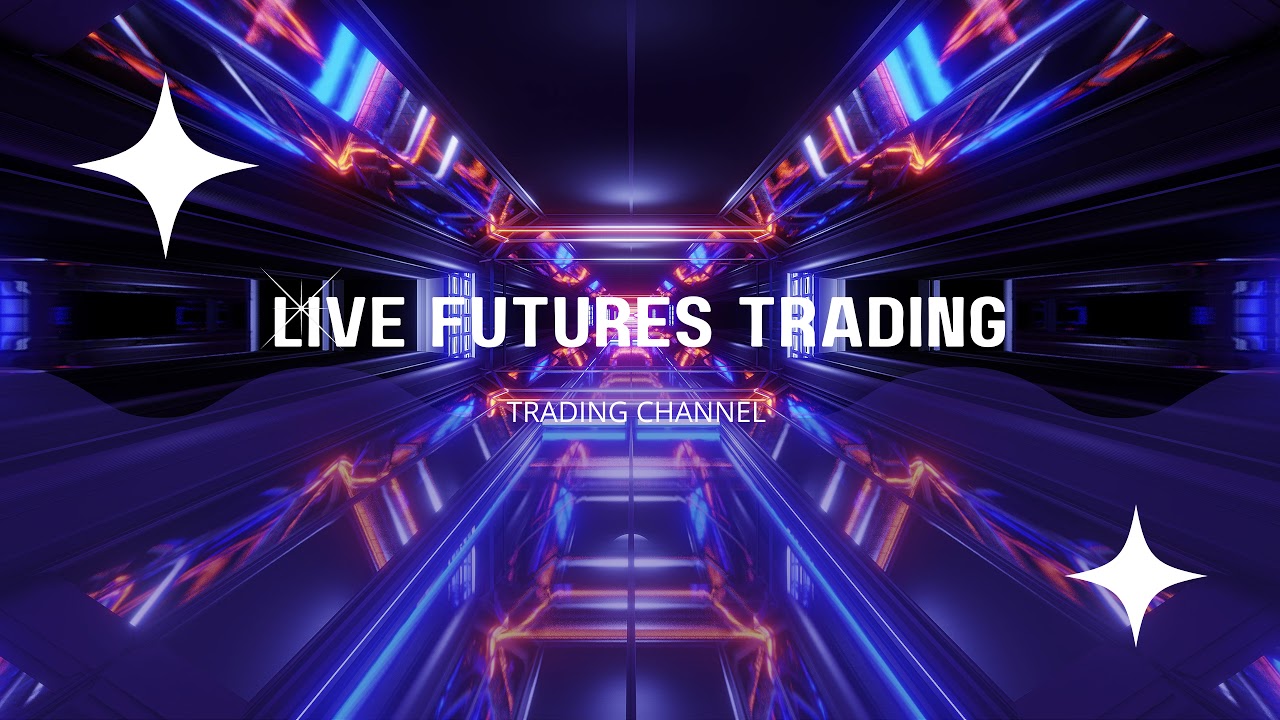 Live Futures Trading Live Stream - YouTube