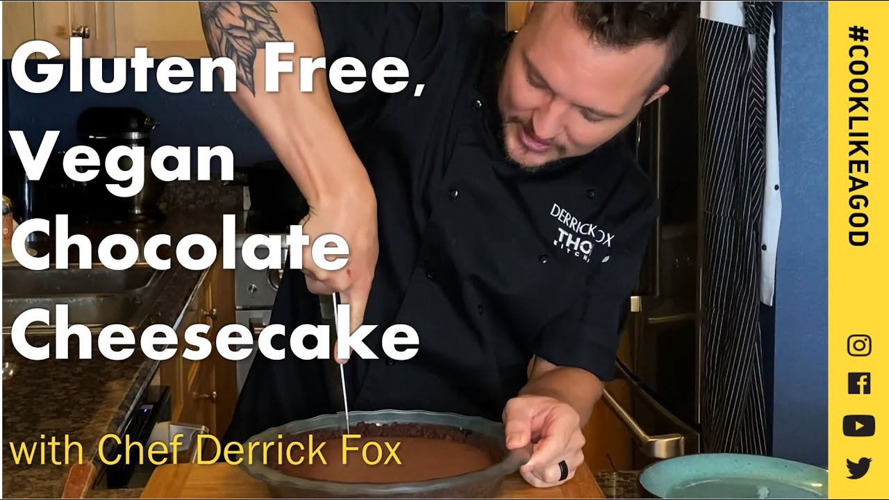 Gluten Free, Vegan Chocolate Cheesecake from Chef Derrick Fox - YouTube