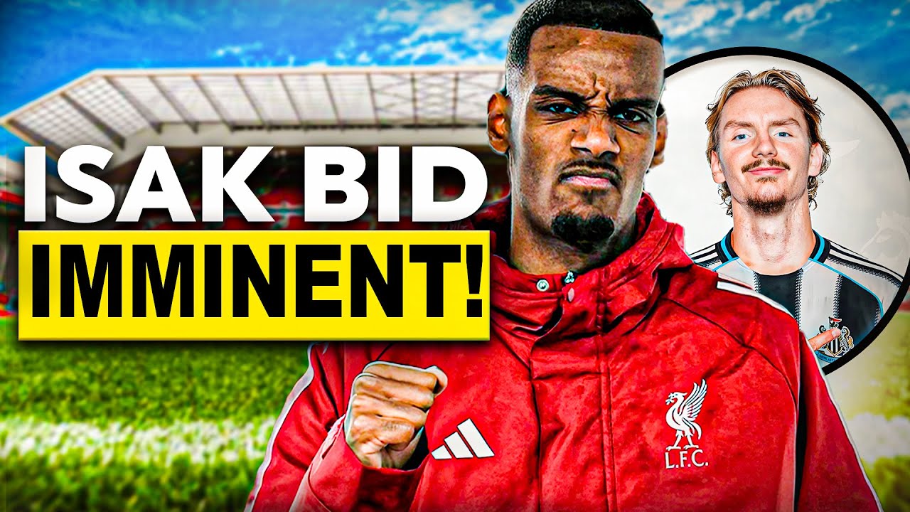 JUST IN! Isak BID IMMINENT From Liverpool.. Woltemade The Key! - YouTube