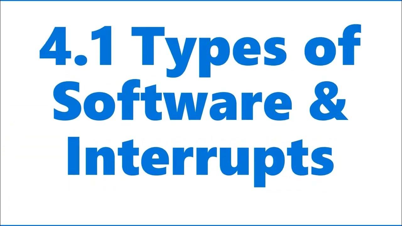 4.1-Types Of Software & Interrupts Full - Computer Science 2210 Lecture ...