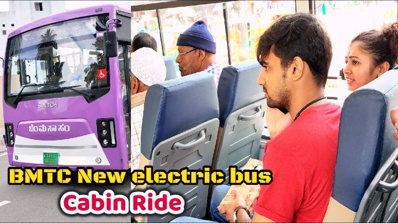BMTC New electric bus cabin ride | Driver Mike, CCTV, Big Glass Window ...
