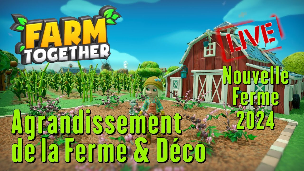 Farm Together - Agrandissement de la Ferme & Décoration ! - YouTube