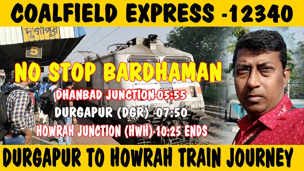 Durgapur to Howrah Journey COAL FIELD EXPRESS / কোলফিল্ড এক্সপ্রেস হল ...