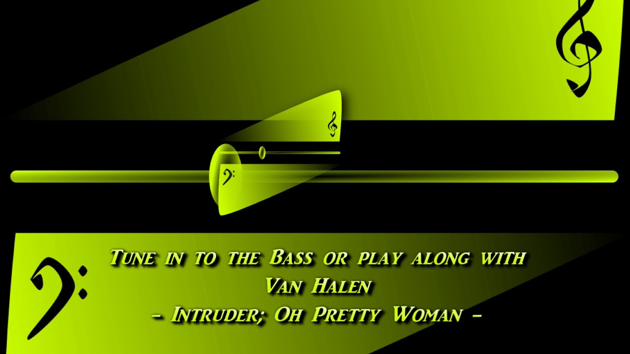 Van Halen - Intruder; Oh Pretty Woman [Original BASS Play-Along] - YouTube