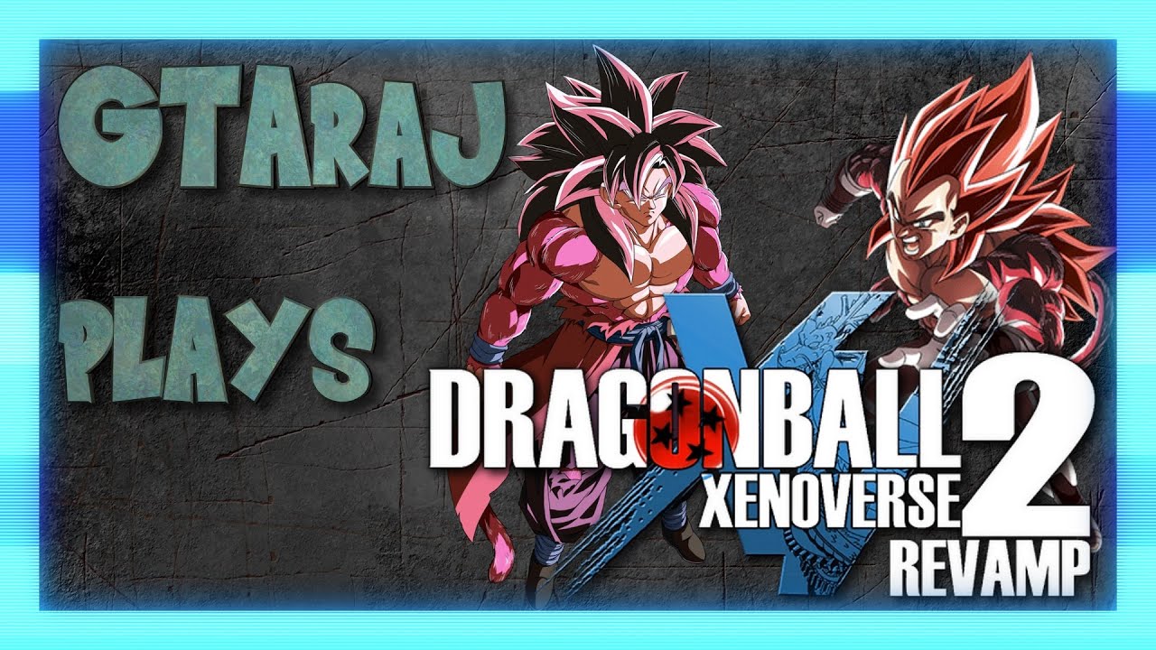 DRAGON BALL XENOVERSE 2 REVAMP IS PERFECT!! - YouTube