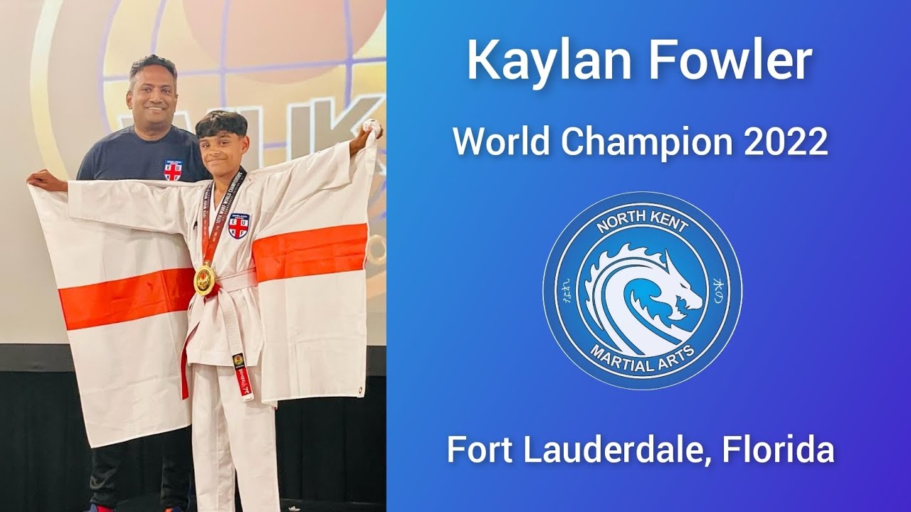 Kaylan Fowler, North Kent Martial Arts, England, World Champion, Open ...