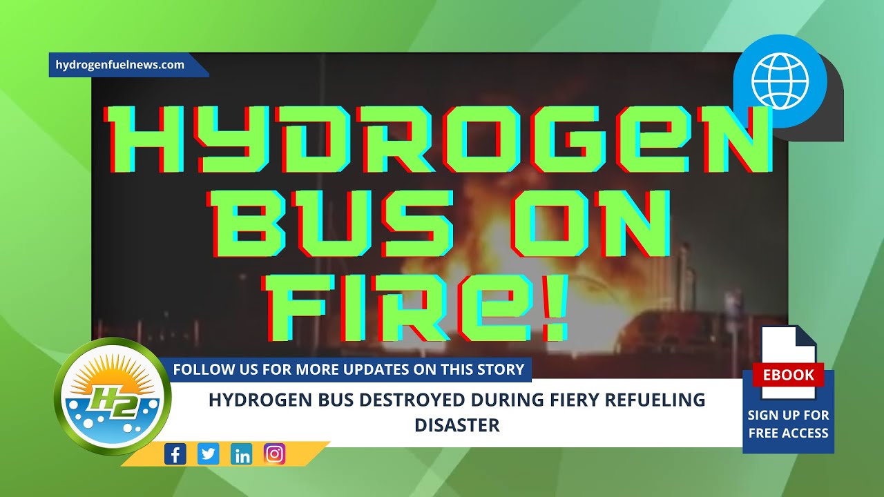 WATCH: Fiery Catastrophe as Hydrogen Bus Goes Up in Flames - YouTube