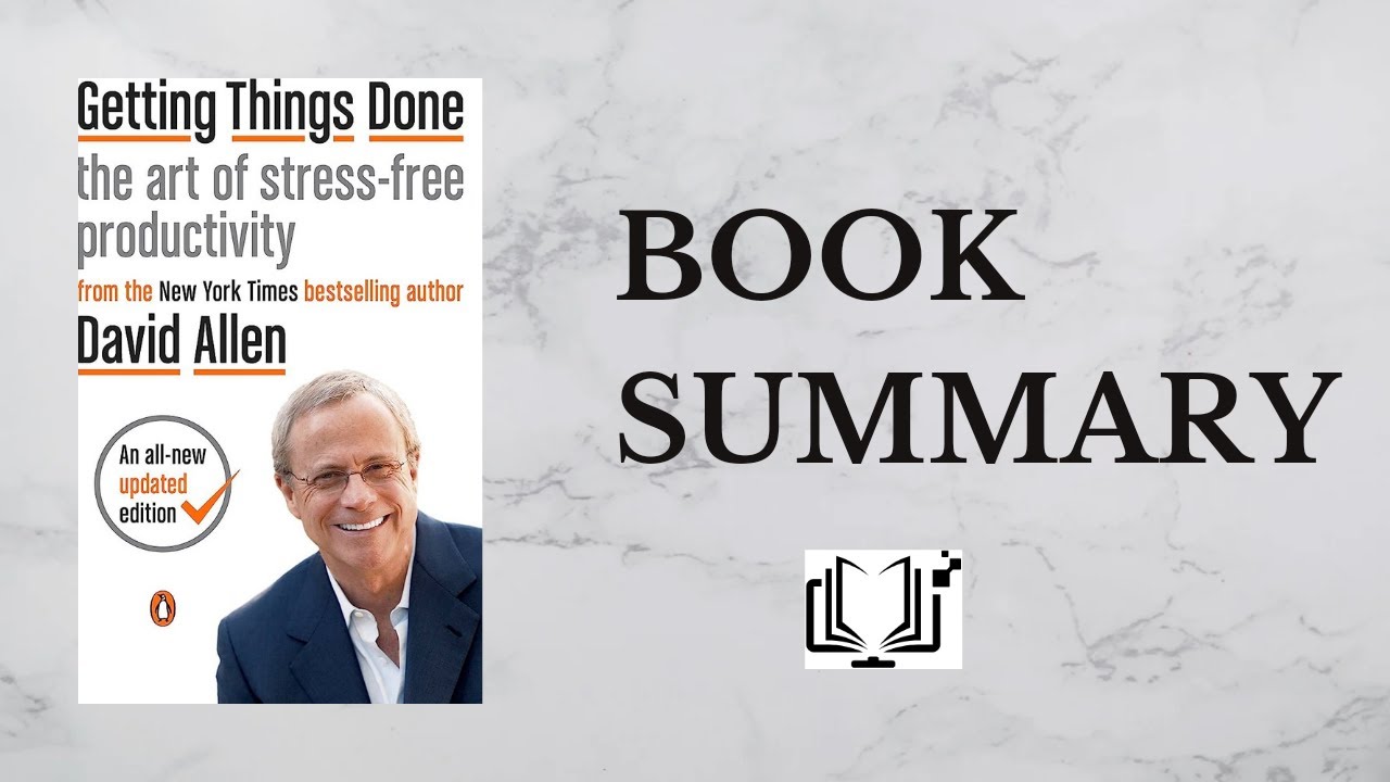 Getting Things Done by David Allen | Book Summary | - YouTube