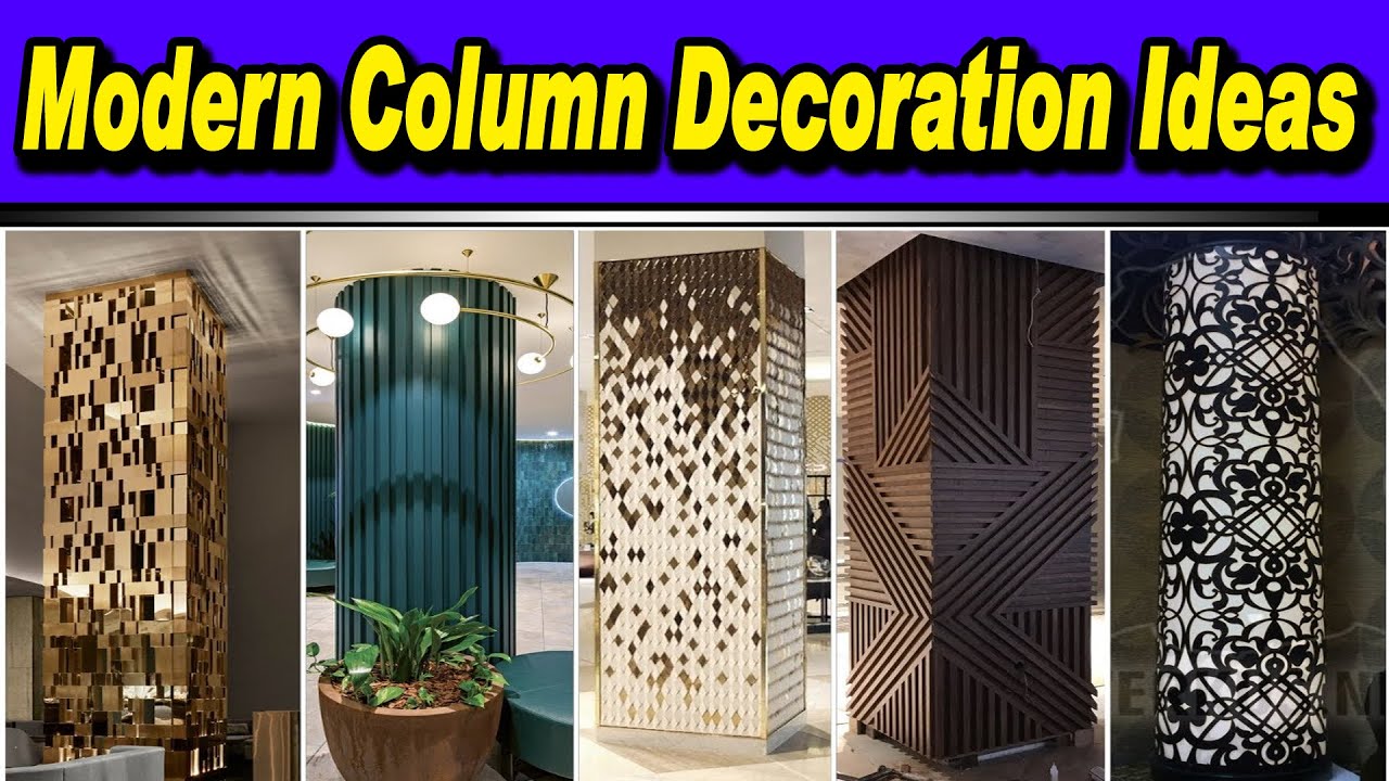 100 Modern Column Decoration Ideas || Living Room Wall Decorating Ideas ...