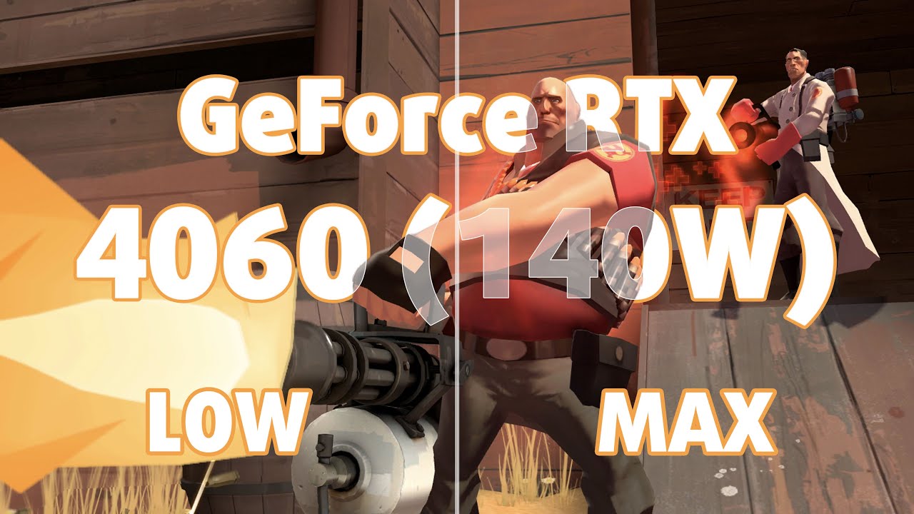 🎮 NVIDIA GeForce RTX 4060 [Laptop, 140W] - Team Fortress 2 gameplay ...