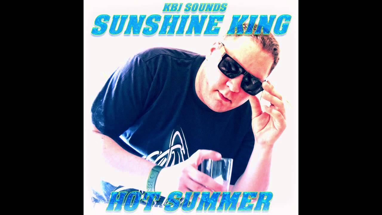 Sunshine King - Hot Summer - YouTube