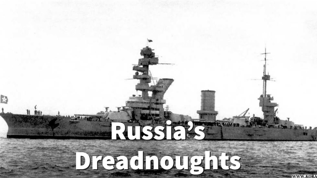 Russia's Dreadnought's- The Gangut/Sevastopol Class - YouTube