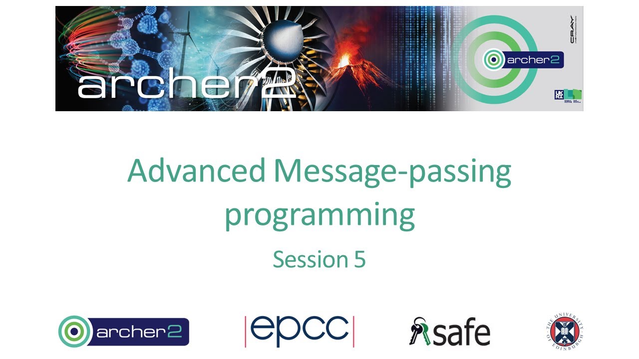 Archer2 Advanced Message Passing Programming Session 5 Of 7 Youtube 7255
