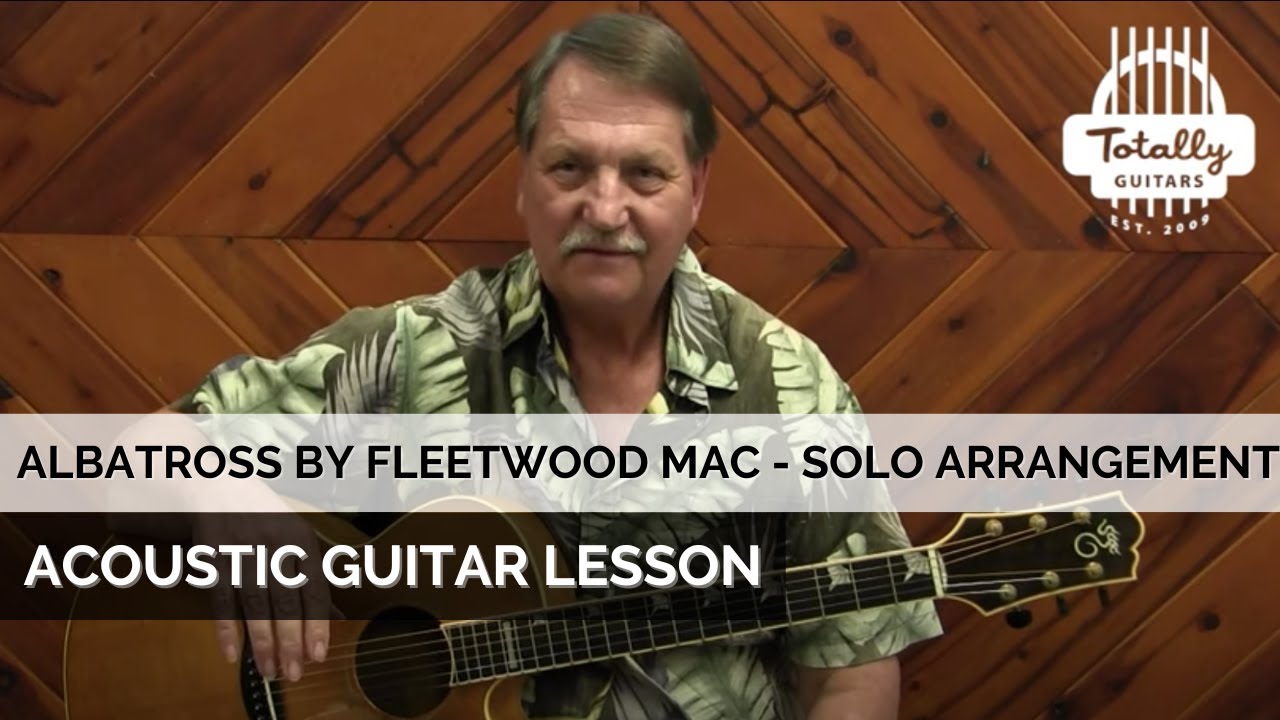 Albatross by Fleetwood Mac – Solo Guitar Arrangement – Lesson Preview ...