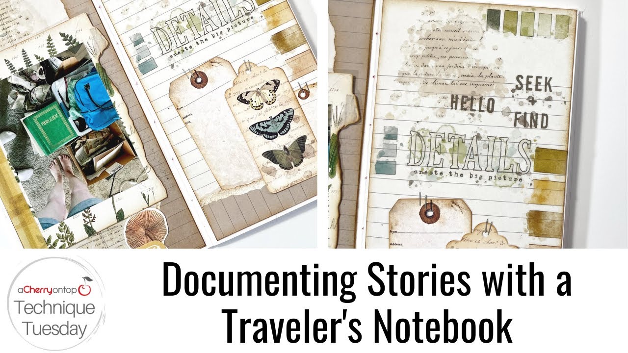 Documenting Stories with a Traveler's Notebook - Technique Tuesday ...