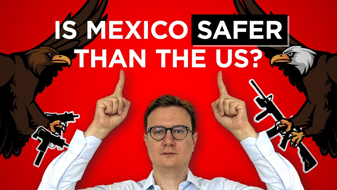 Is Mexico Safer Than The US YouTube is-mexico-safer-than-the-us-youtube