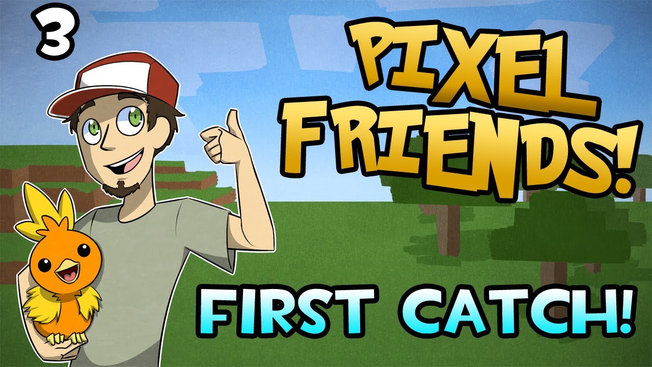First Catch! (Pixel Friends!) - YouTube